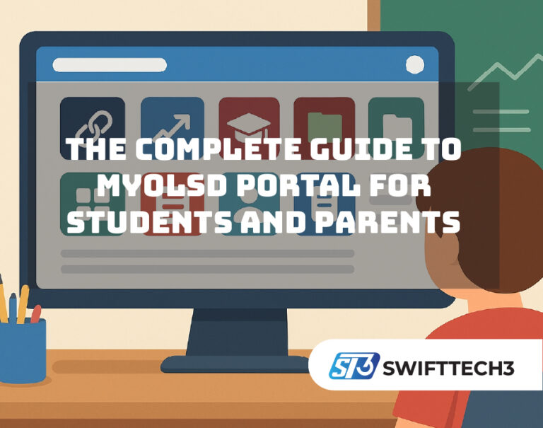 The Complete Guide to myOLSD Portal for Students and Parents - Swifttech3