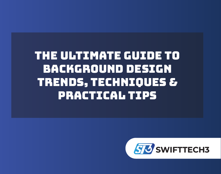 The Ultimate Guide to Background Design Trends, Techniques & Practical ...